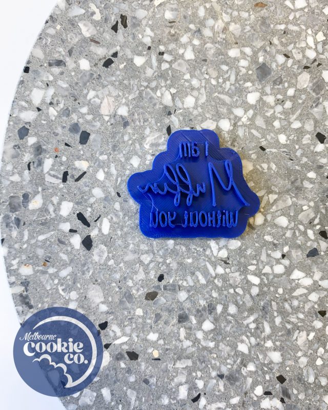 I am Muffin without you Mini Embosser - Melbourne Cookie Co